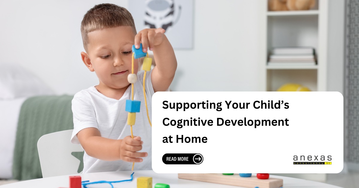 Supporting Your Child’s Cognitive Development at Home - Anexas Clinic